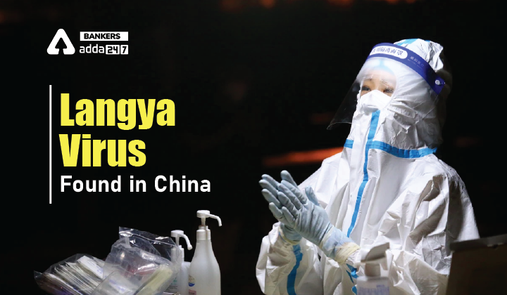 Langya Virus Found in China: Spread & Other details