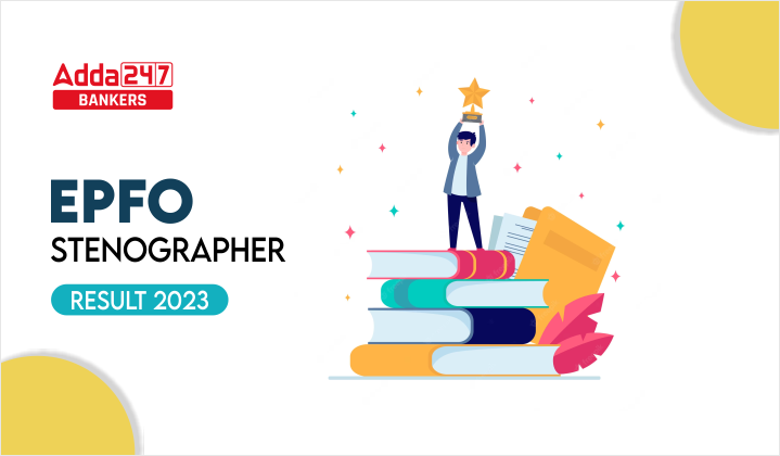 EPFO Stenographer Result 2023 Out, Download Steno Merit List pdf