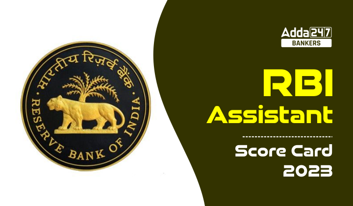 RBI Assistant Score Card 2023: RBI असिस्टेंट स्कोर कार्ड 2023, चेक करें ...