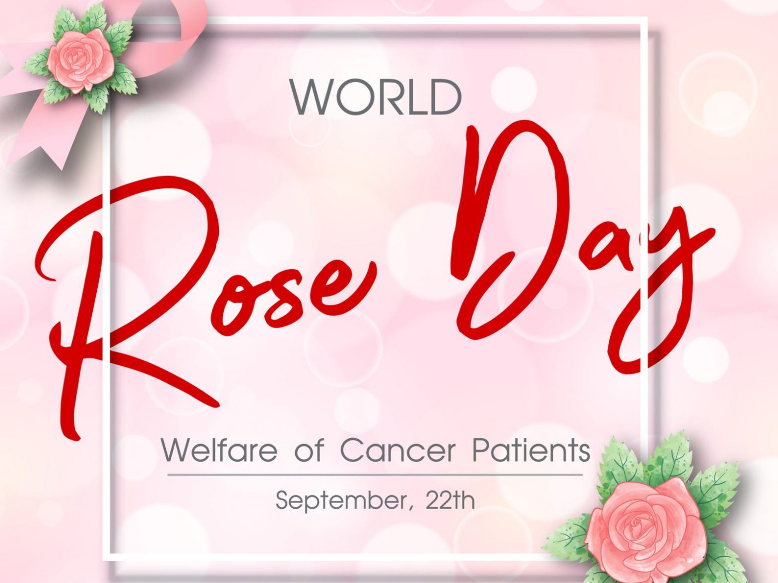World Rose Day (Welfare of Cancer Patients) 2022